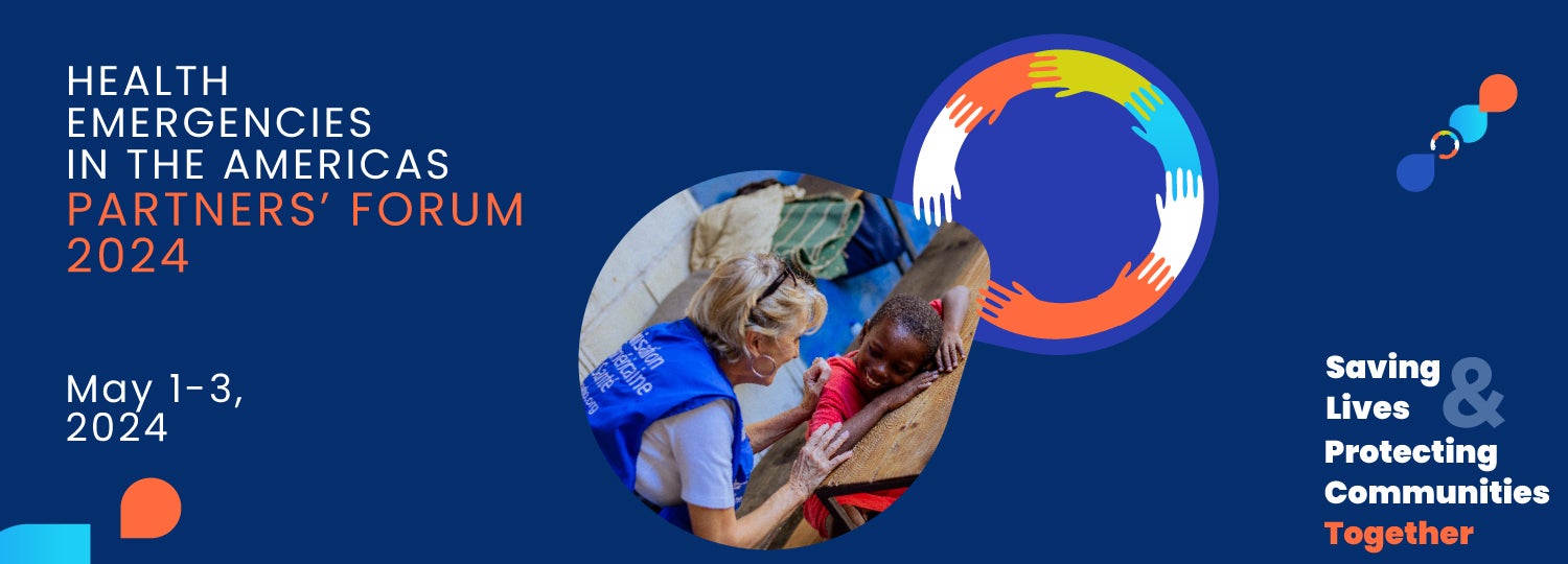 Health Emergencies in The Americas Partners' Forum 2024 - OPS/OMS ...
