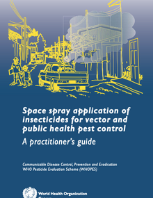 Space spray application of insecticides for vector and public health ...