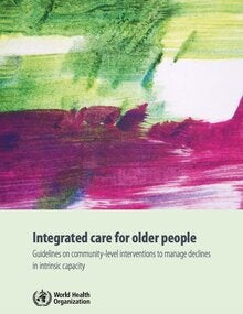 Integrated care for older people (ICOPE): Guidelines on community-level ...