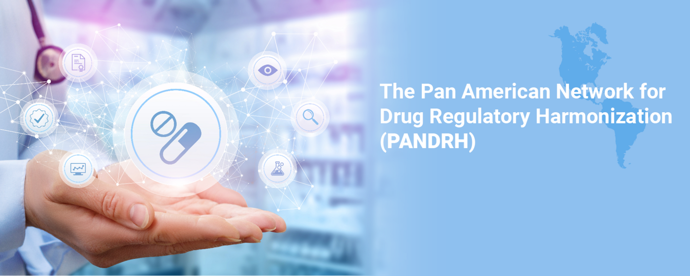 The Pan American Network for Drug Regulatory Harmonization (PANDRH ...
