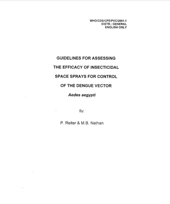 Guidelines for assessing the efficacy of insecticidal space sprays for ...