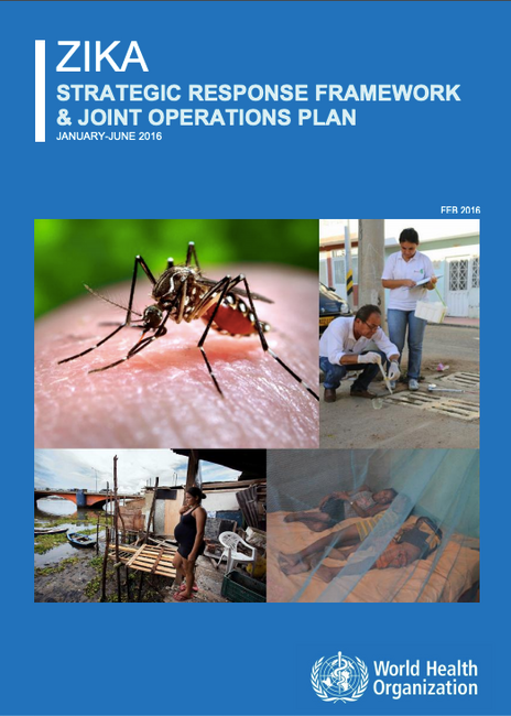 Zika: Strategic response framework and joint operations plan; 2016 ...