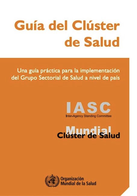 Guía del Clúster de Salud - OPS/OMS | Organización Panamericana de la Salud