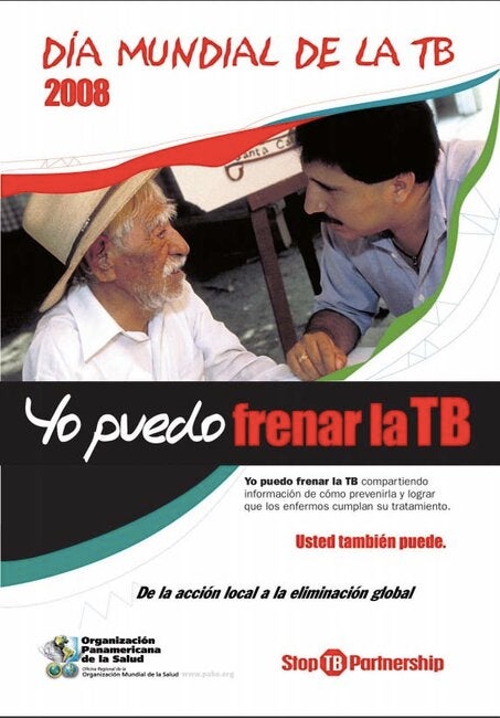 Día mundial de la tuberculosis 2008: Afiche PDF. Yo puedo frenar la TB (comunidad) - OPS/OMS ...