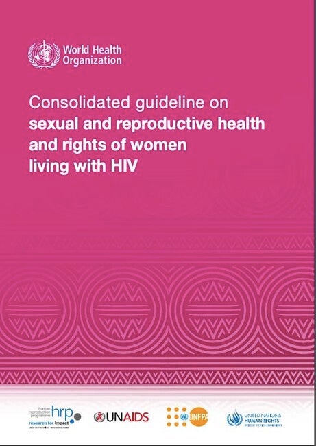 Consolidated guideline on sexual and reproductive health and rights of ...