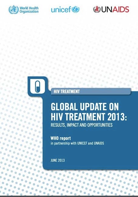 Global update on HIV treatment 2013: Results, impact and opportunities ...