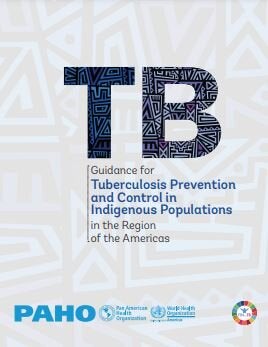 Guidance for Tuberculosis Prevention and Control in Indigenous ...