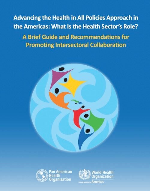 Advancing the Health in All Policies Approach in the Americas: What Is ...