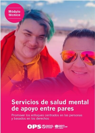 Servicios de salud mental de apoyo entre pares: promover los enfoques centrados en las personas ...