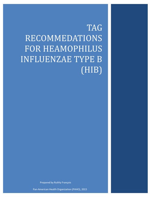 1999-2015 TAG recommendations for Haemophilus Influenzae type B (Hib ...