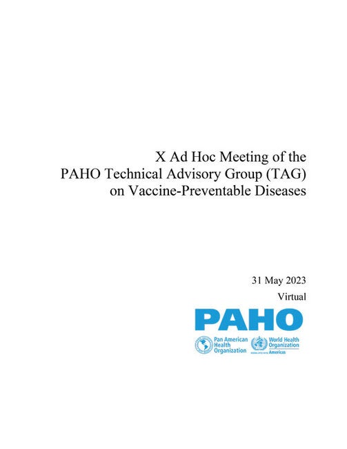 X Ad Hoc Meeting of the PAHO Technical Advisory Group (TAG) on Vaccine ...