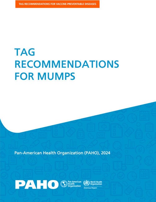 1999-2024 TAG recommendations for Mumps - PAHO/WHO | Pan American ...